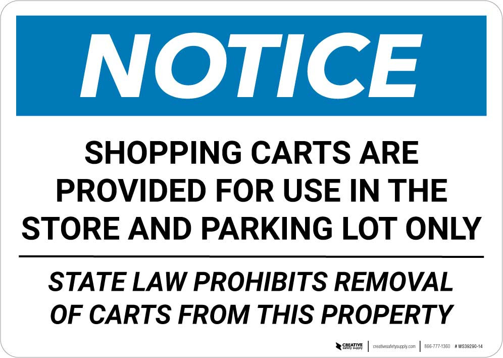 Notice: Shopping Carts Are Provided for Use In The Store State Law ...
