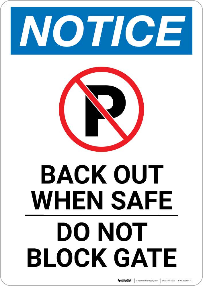 Notice: Back Out When Safe - Do Not Block Gate Portrait