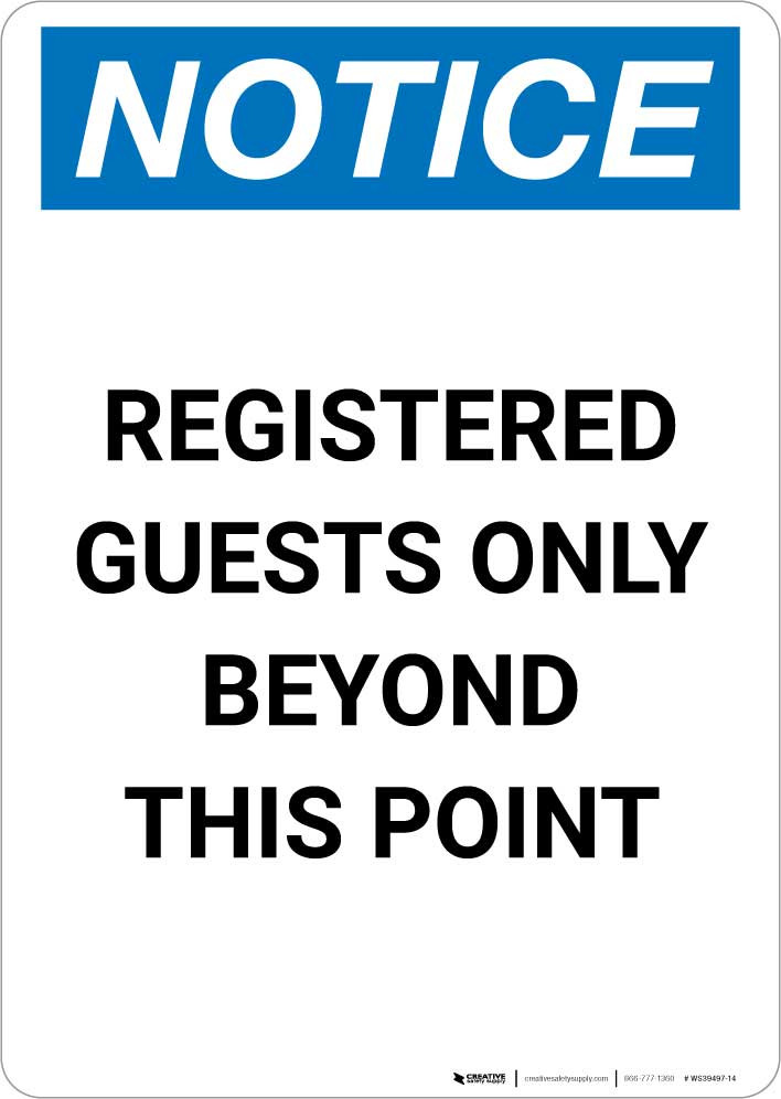 Notice: Registered Guests Only Beyond This Point Portrait