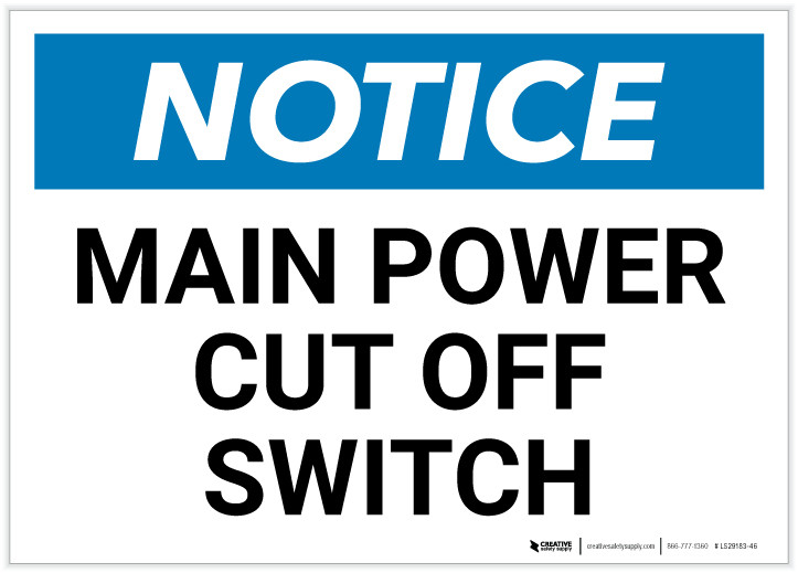 Notice: Main Power Cut Off Switch Landscape - Label | Creative Safety ...