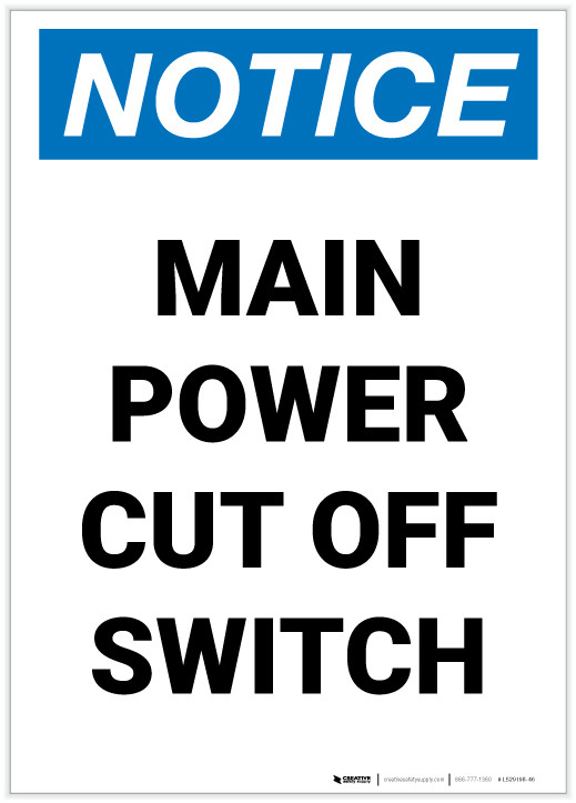 Notice: Main Power Cut Off Switch Portrait - Label | Creative Safety Supply
