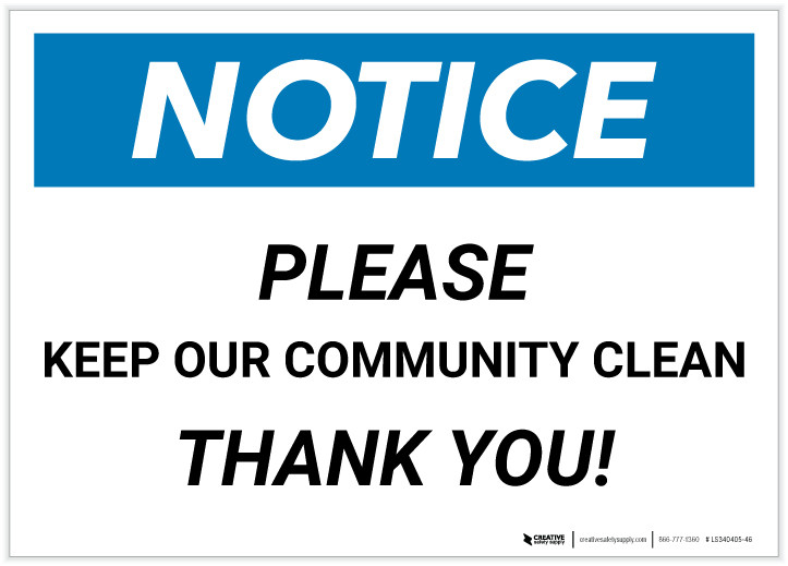 Notice: Please Keep Our Community Clean Landscape - Label | Creative ...