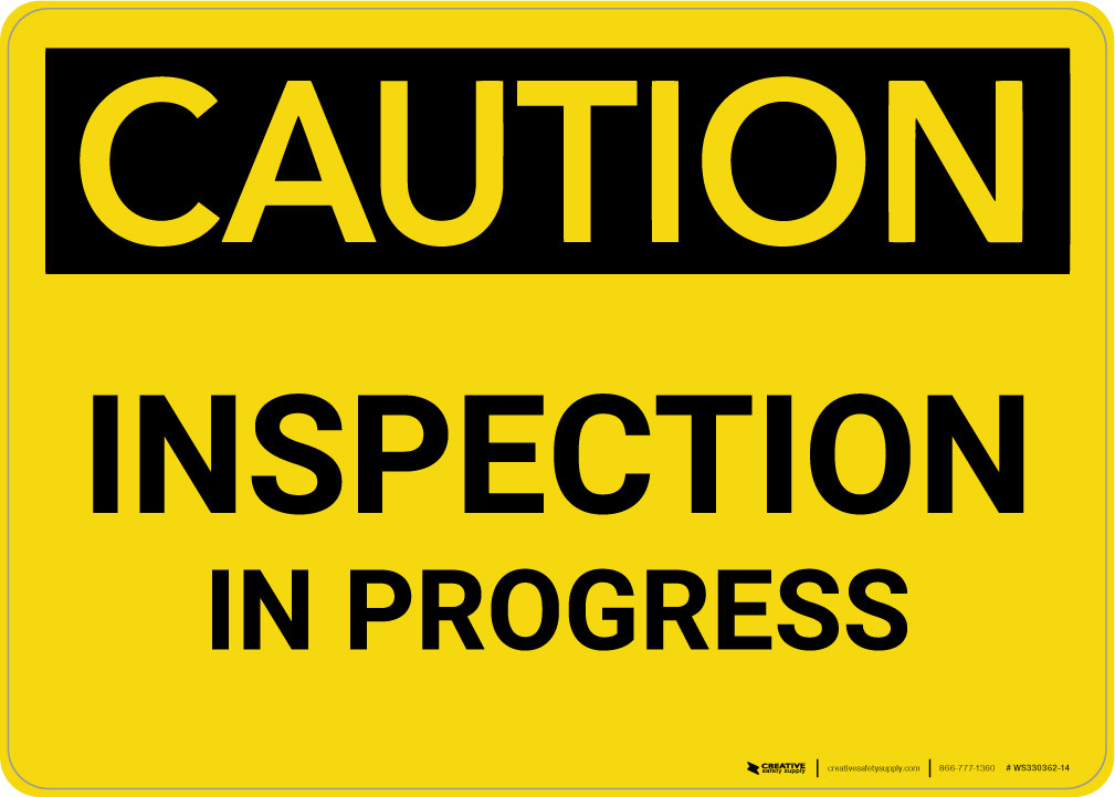 Caution: Inspection in Progress Landscape - Wall Sign
