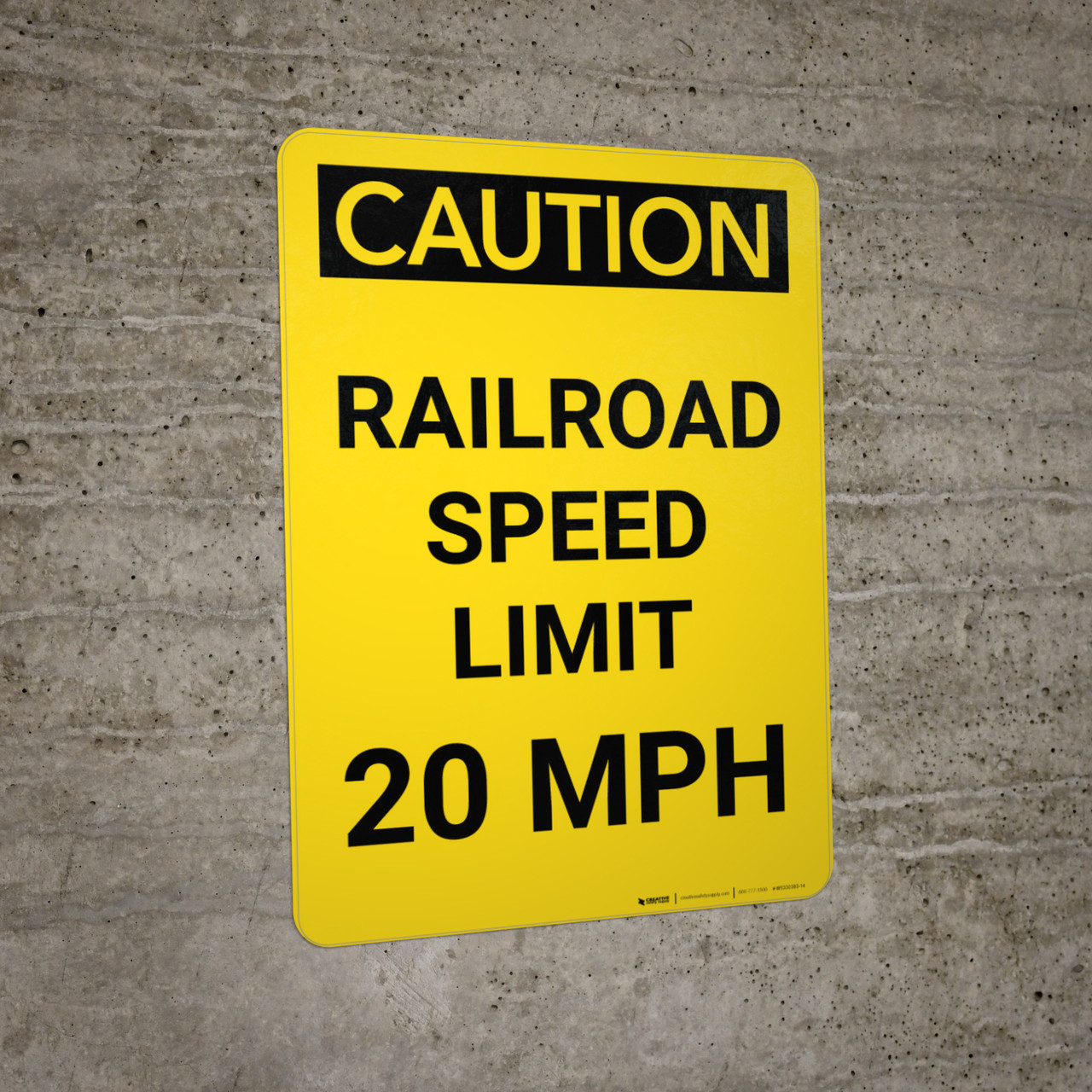 Caution: Railroad Speed Limit 20 MPH Portrait - Wall Sign