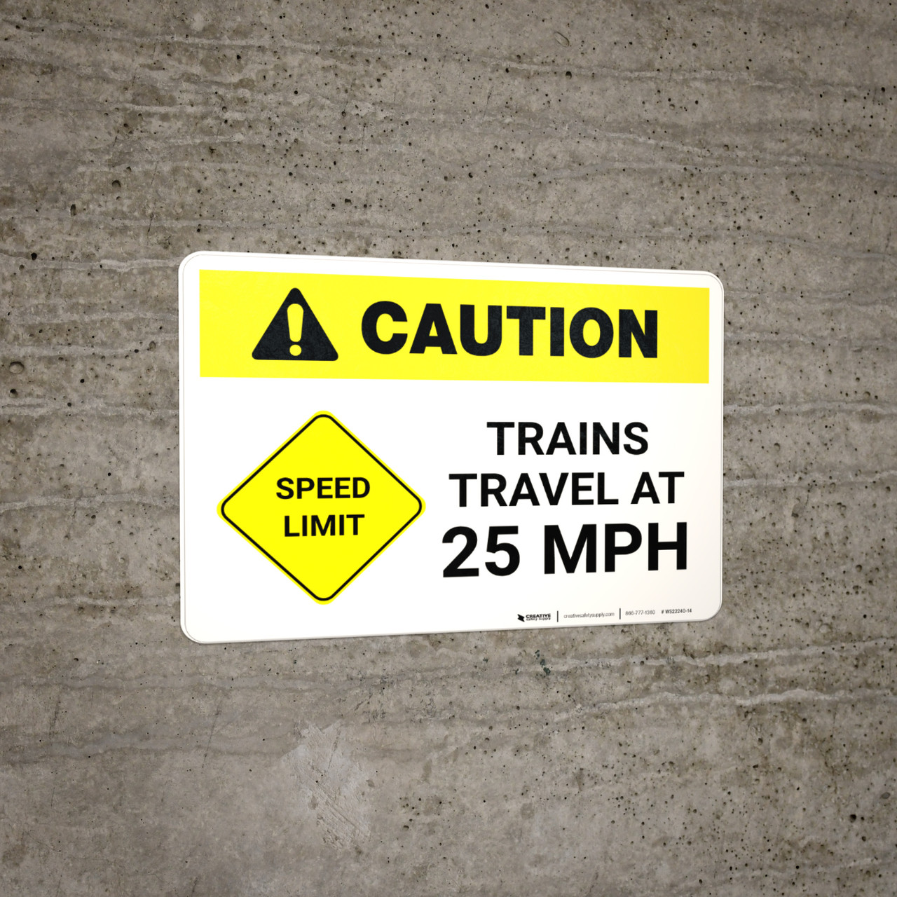 Caution: Speed Limit Train Travel at 25 MPH ANSI Landscape - Wall Sign