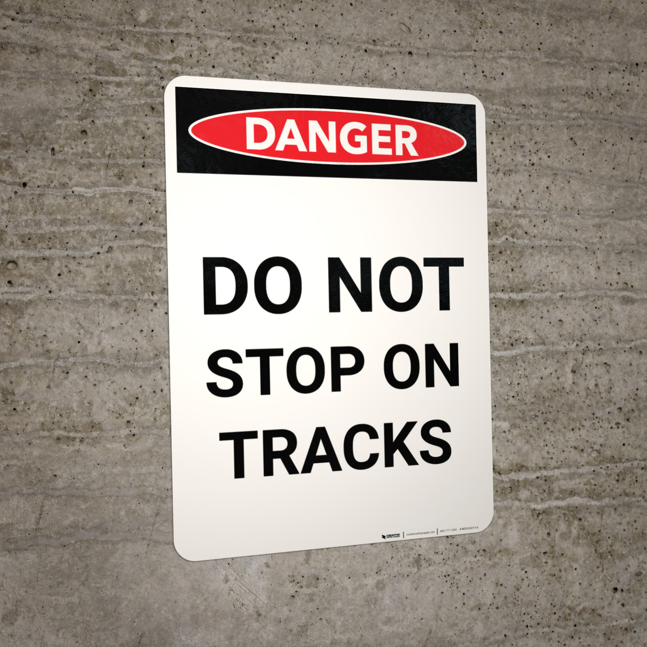 Danger: Do Not Stop On Tracks Portrait - Wall Sign