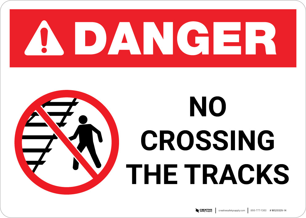 Danger: No Crossing The Tracks ANSI Landscape - Wall Sign | Creative ...