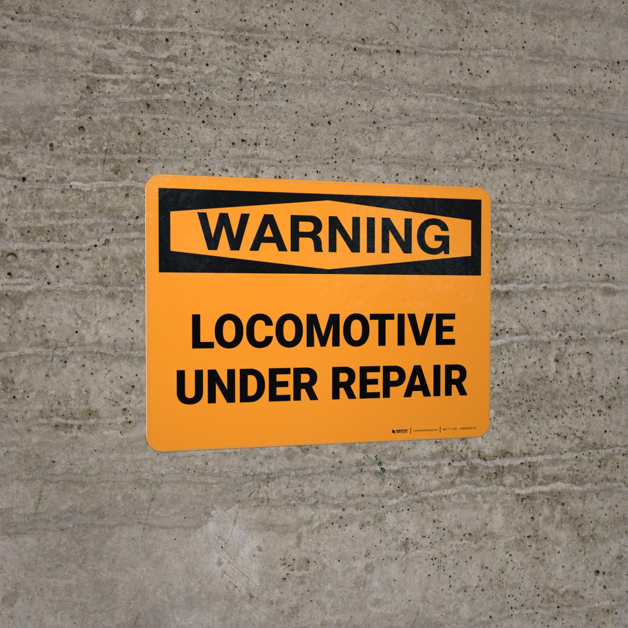 Warning: Locomotive Under Repair Landscape - Wall Sign