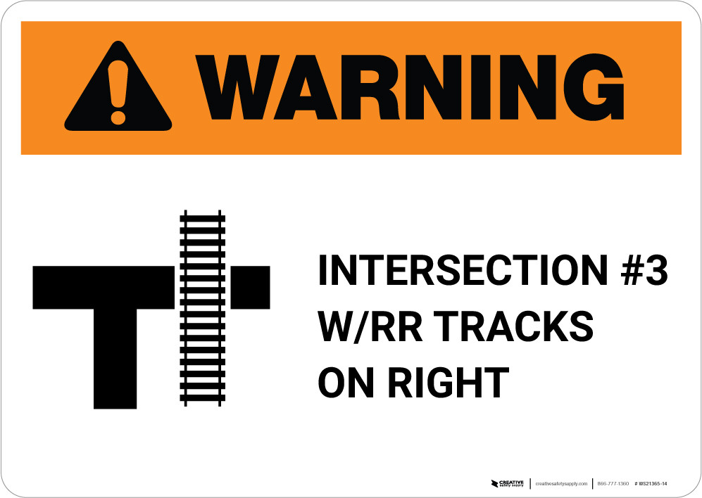 Warning: Intersection #3 W/RR Tracks on Right ANSI Landscape - Wall Sign