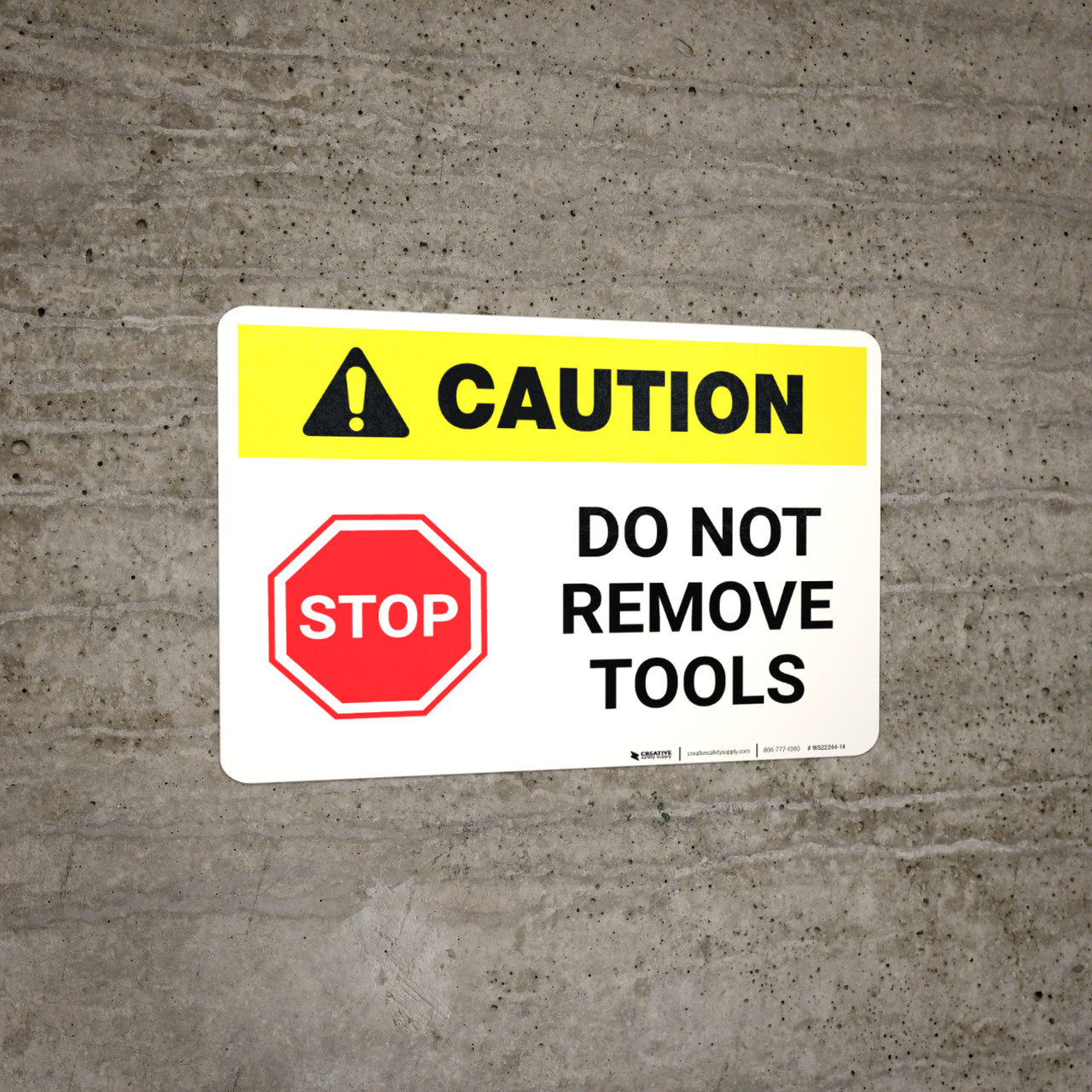 Caution: Do Not Remove Tools with Stop Icon ANSI Landscape
