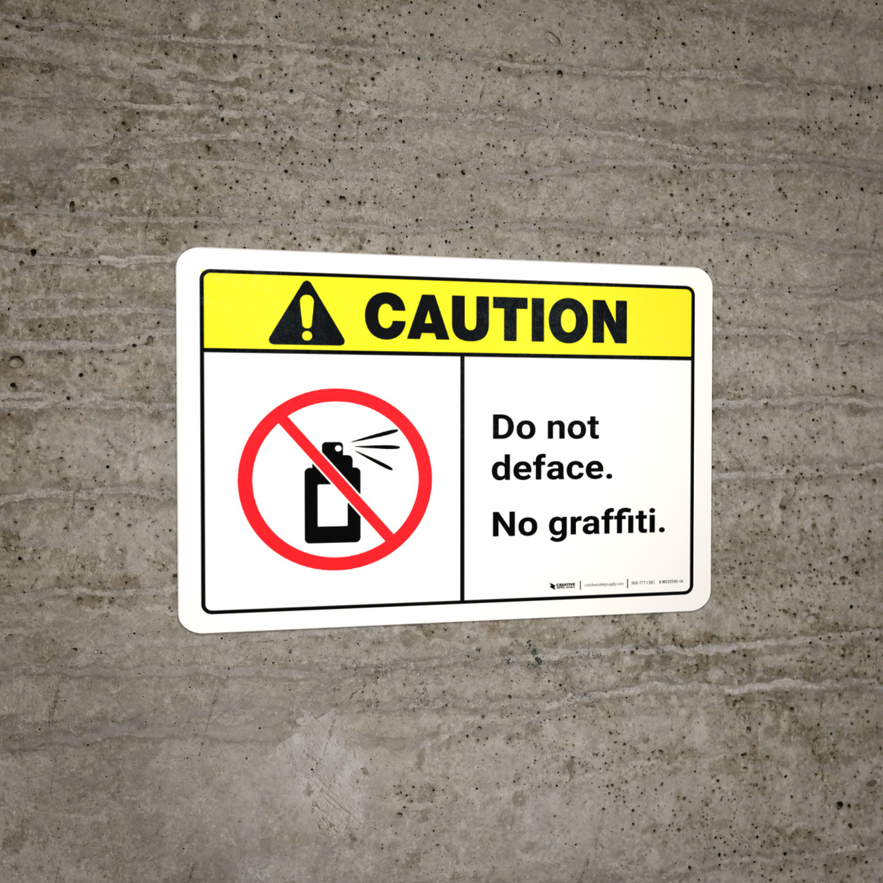 Caution: Do Not Deface - No Graffiti ANSI Landscape | Creative Safety ...