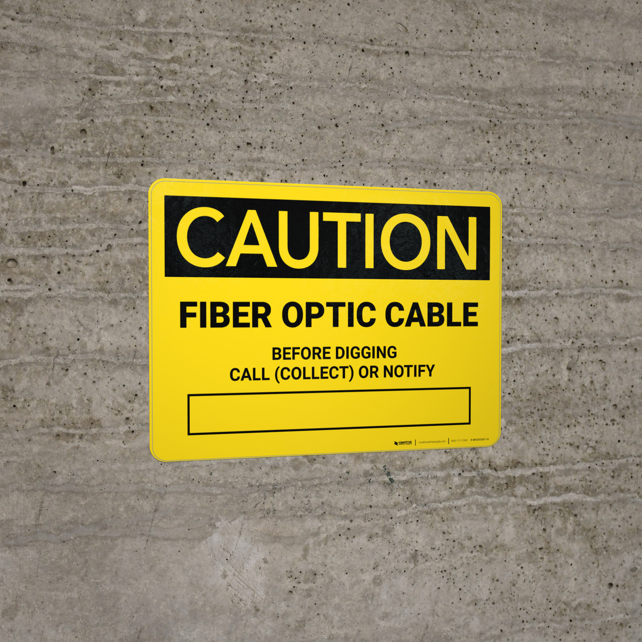 Caution: Fiber Optic Cable - Before Digging Call Collect or Notify ...