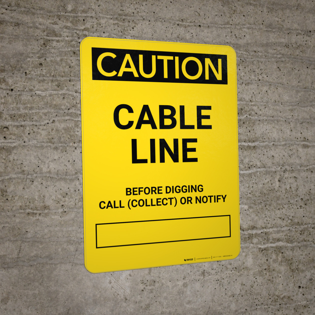 Caution: Cable Line - Before Digging Call Collect or Notify Portrait ...