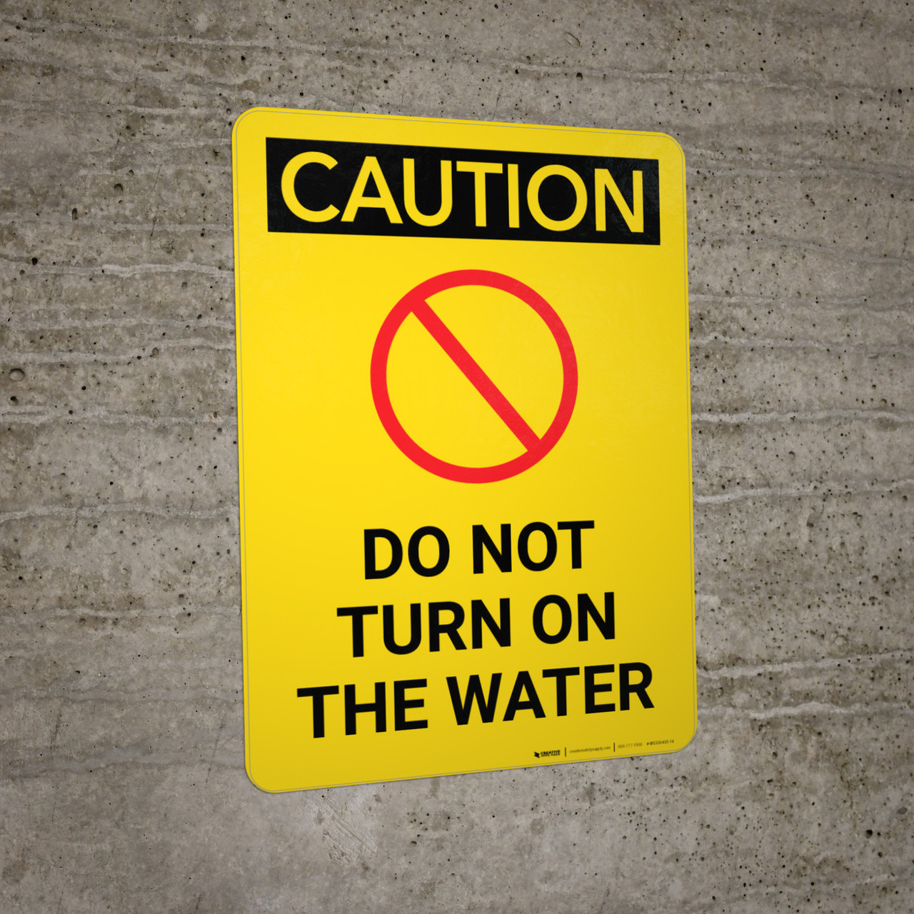 Caution: Do Not Turn On The Water Portrait