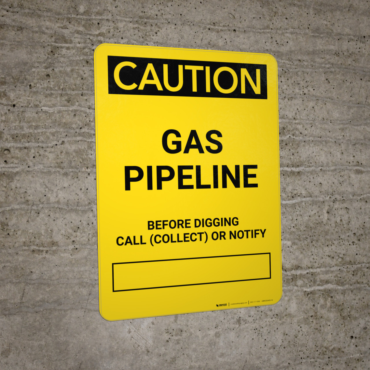 Caution: Gas Pipeline - Before Digging Call Collect or Notify Portrait ...