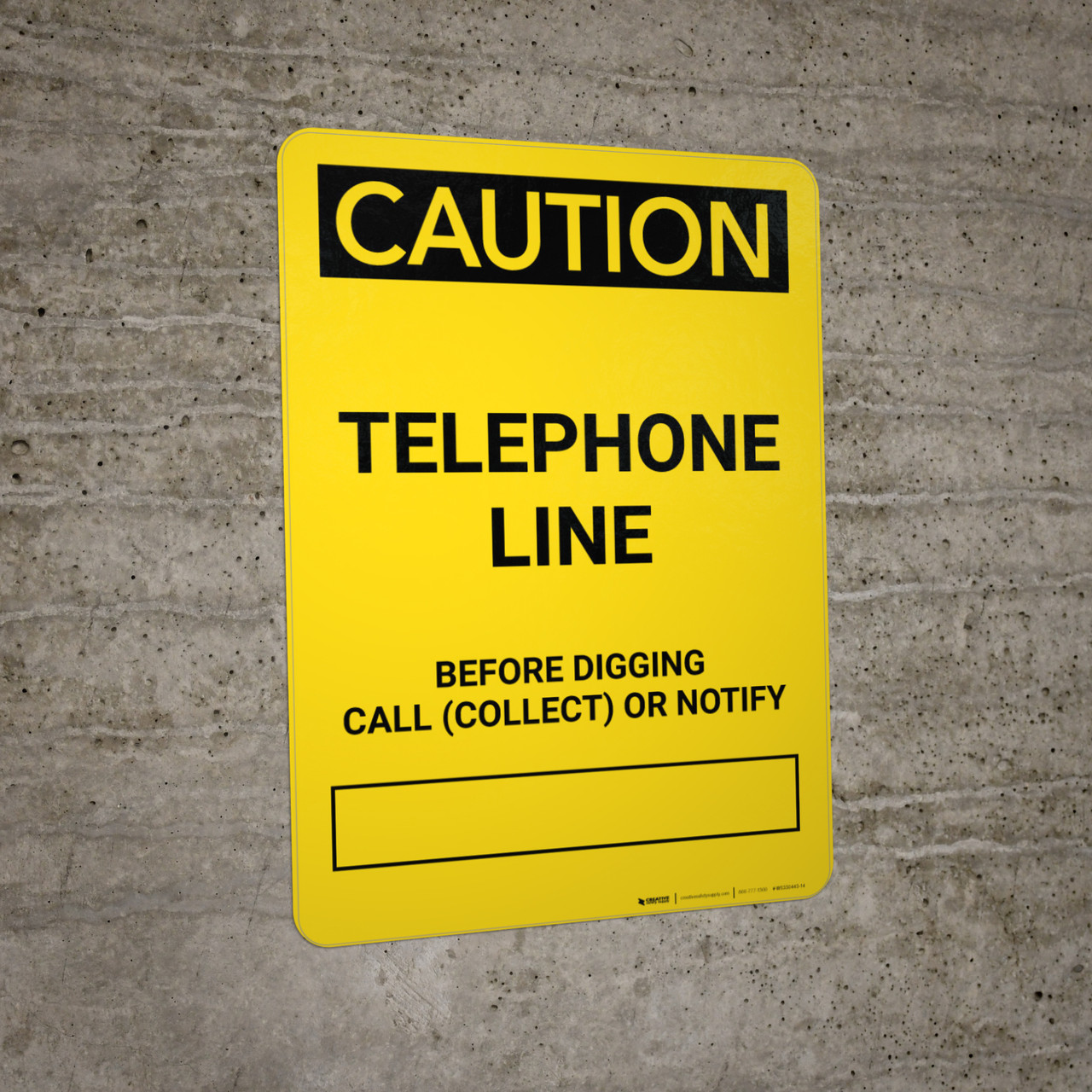 Caution: Telephone Line - Before Digging Call Collect or Notify ...