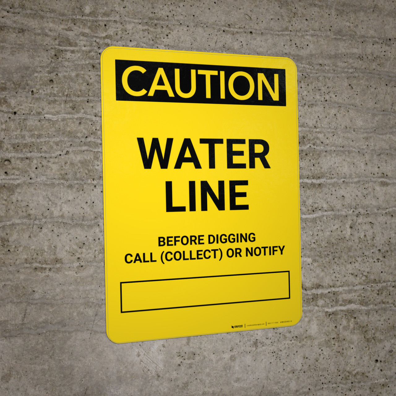Caution: Water Line - Before Digging Call Collect or Notify Portrait