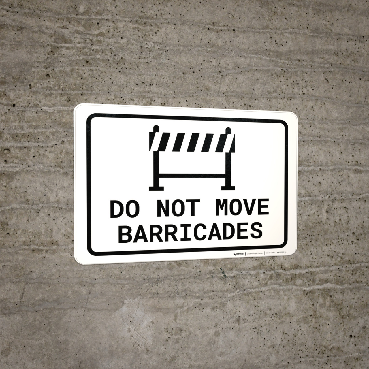 Do Not Move Barricades Landscape