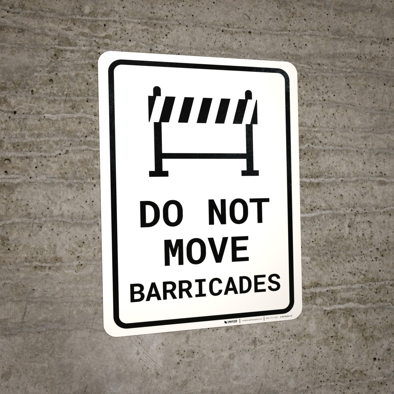 Do Not Move Barricades Portrait