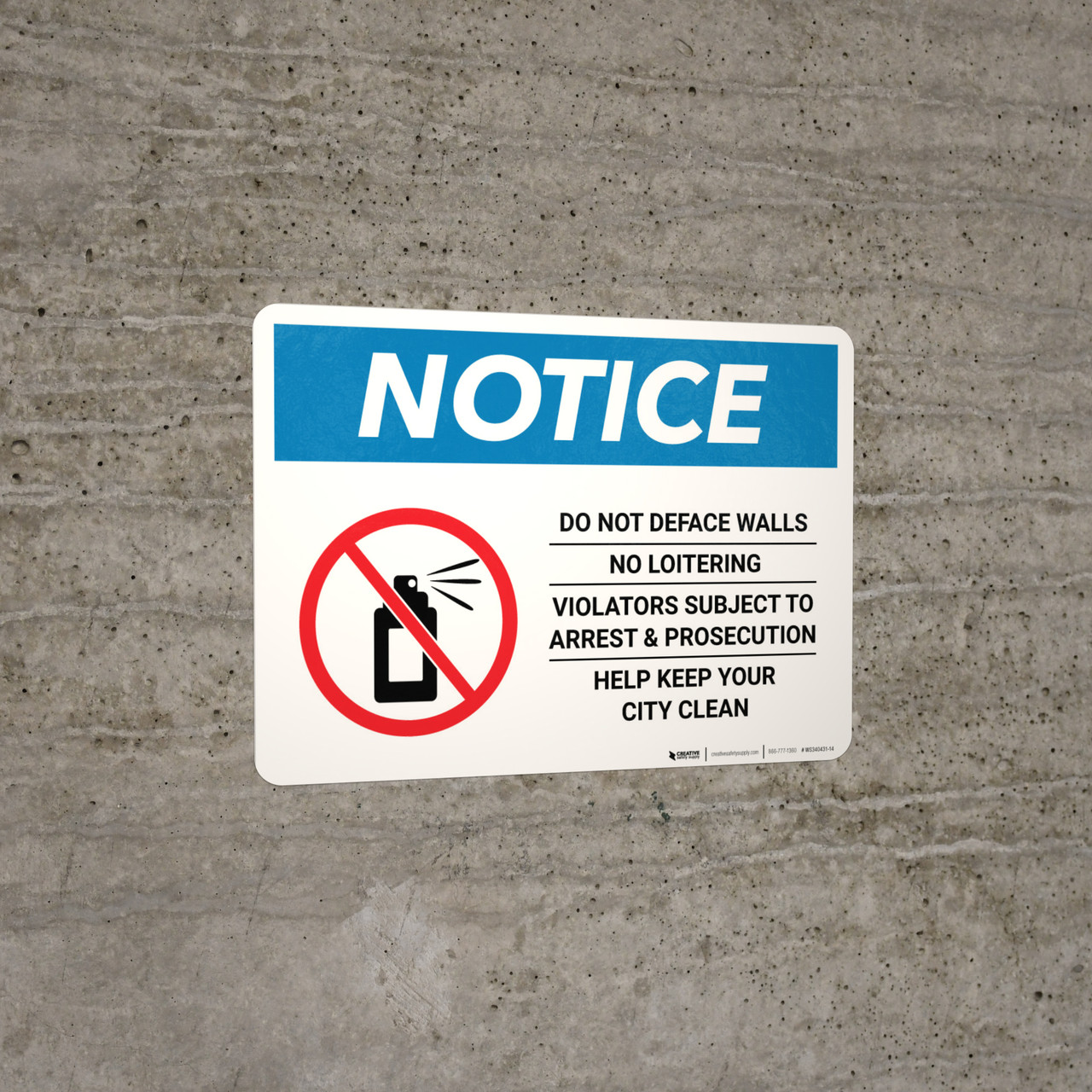 Notice: Do Not Deface Walls - No Loitering Landscape