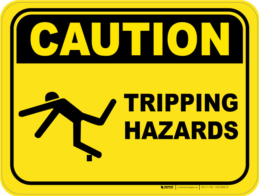 Tripping Hazard