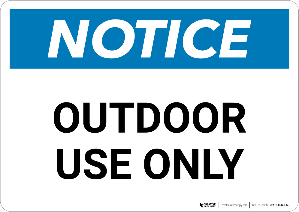 Notice: Outdoor Use Only Landscape