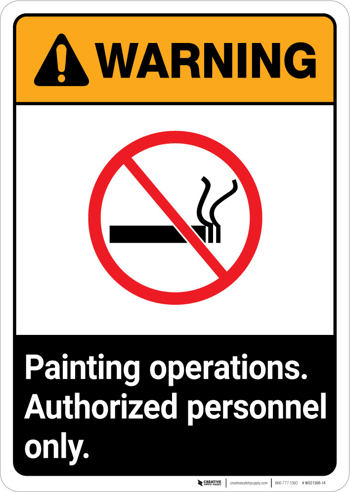 Warning: Painting Operations - Authorized Personnel Only ANSI Portrait ...