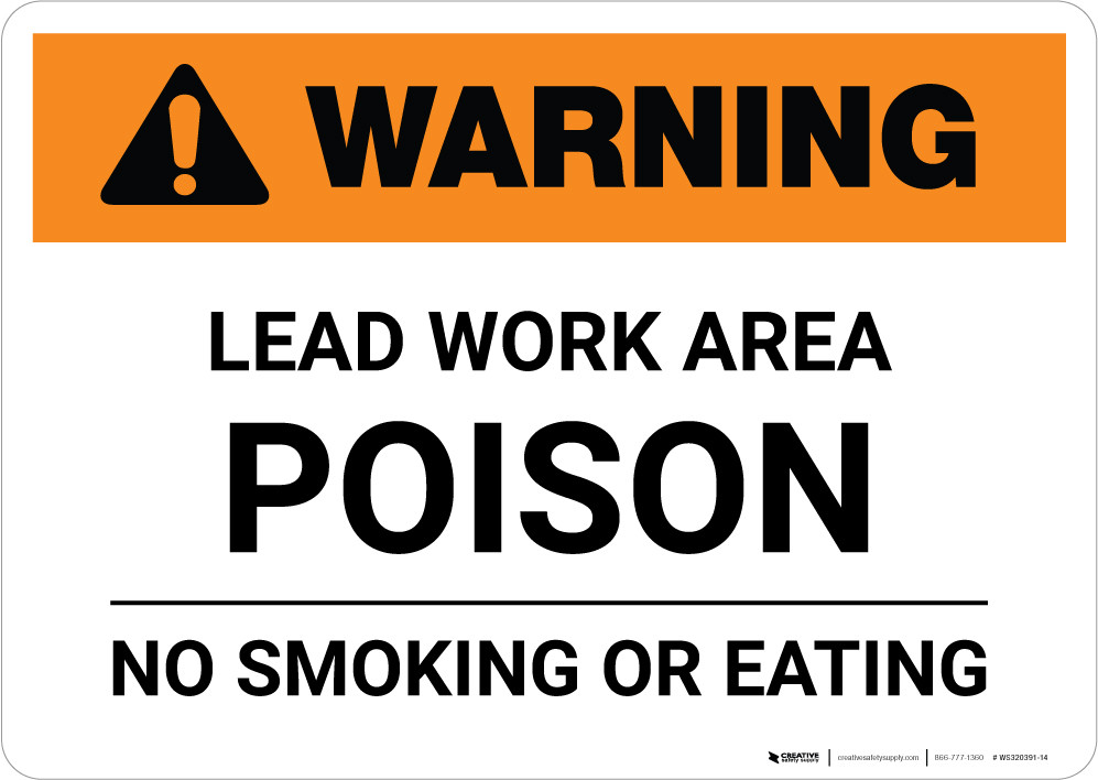 Warning: Lead Work Area Poison No Smoking Or Eating Landscape