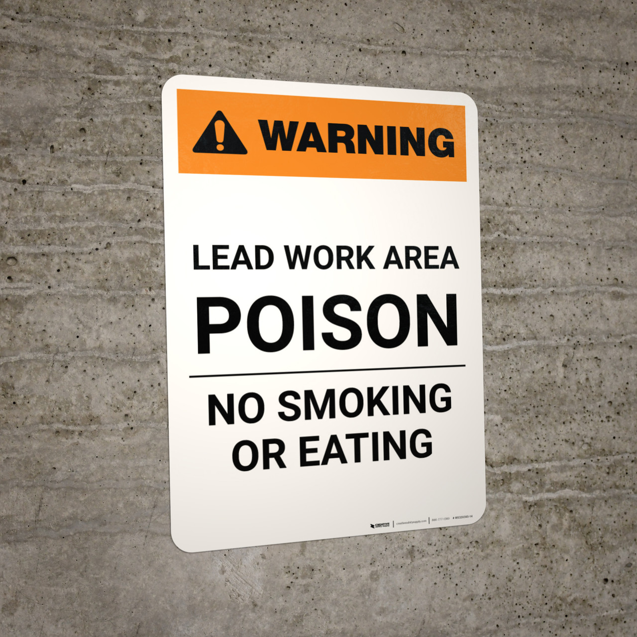 Warning: Lead Work Area Poison - No Smoking/Eating Portrait