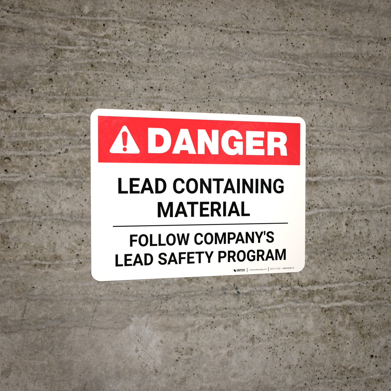 Danger: Lead Containing Material - Follow Company's Lead Safety Program ...