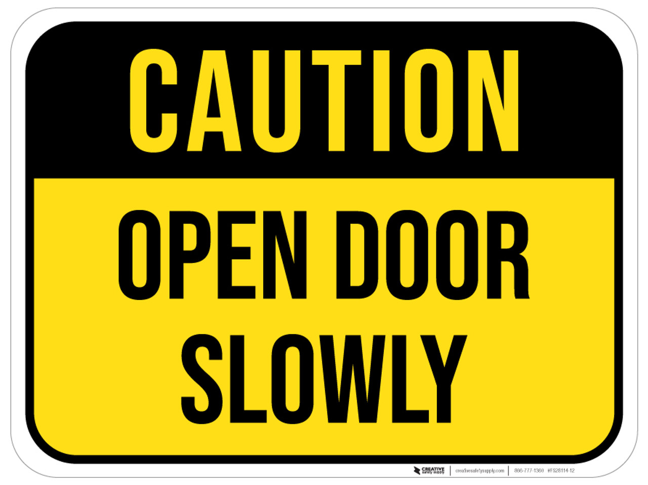 Caution: Open Door Slowly - Floor Sign Caution: Open Door Slowly - Floor Sign
