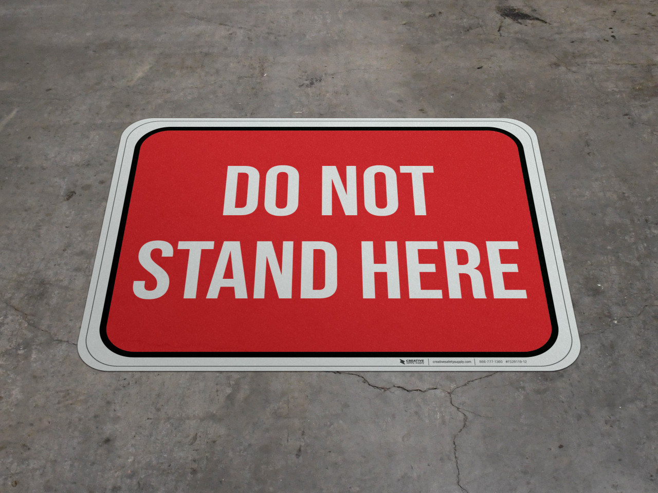 Do Not Stand Here - Floor Sign | Creative Safety Supply
