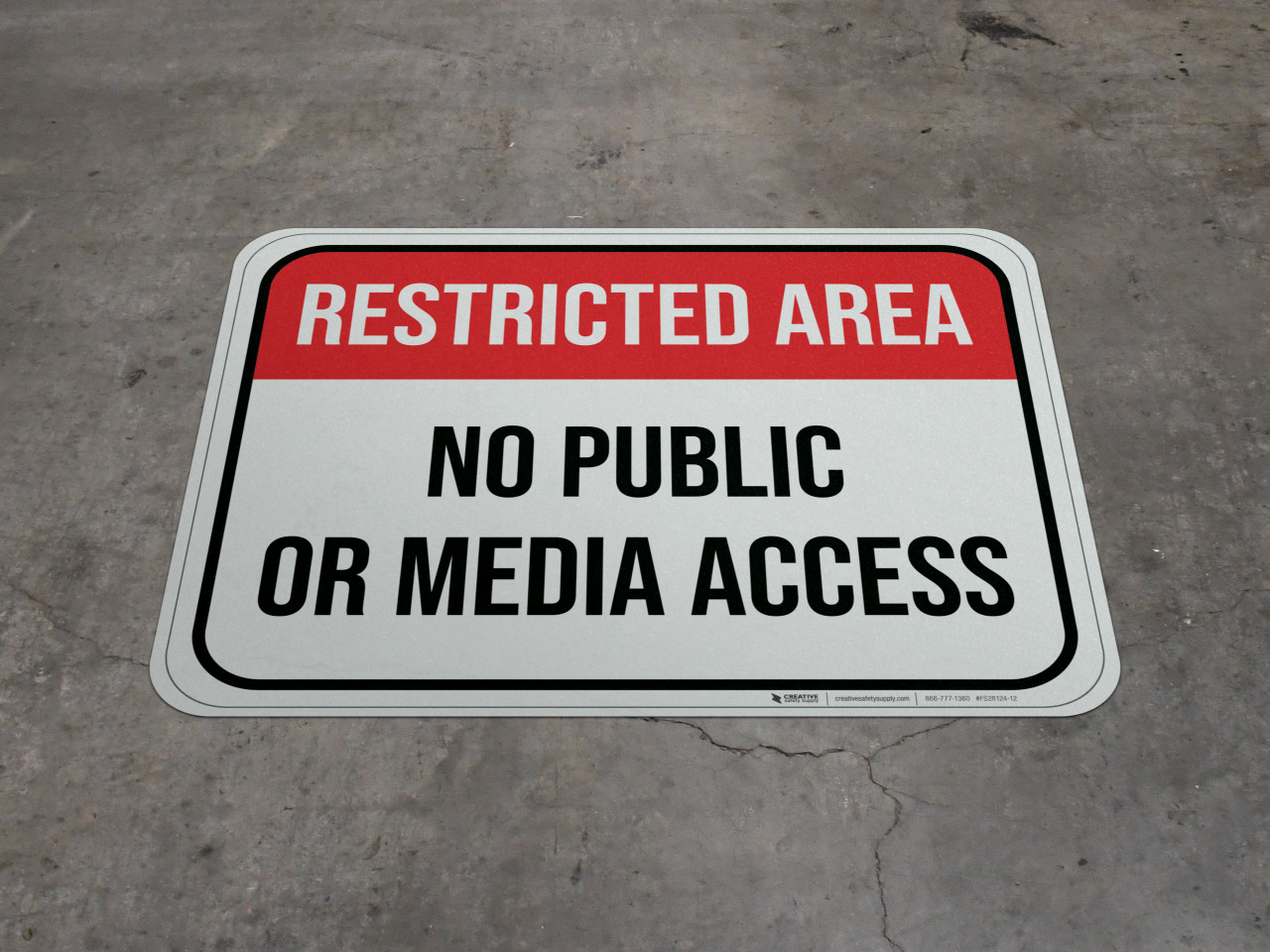 Restricted Area No Public or Media Access - Floor Sign | Creative ...