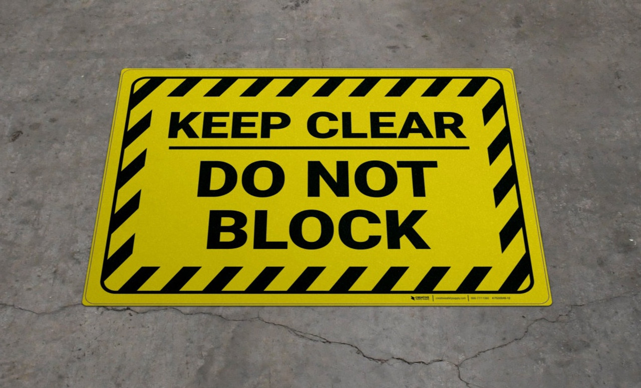 Keep Clear - Do Not Block - Floor Sign