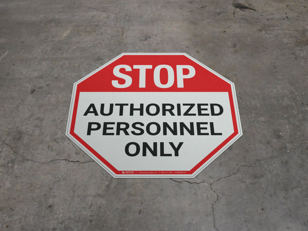 Stop - Authorized Personnel Only - Floor Sign | Creative Safety Supply