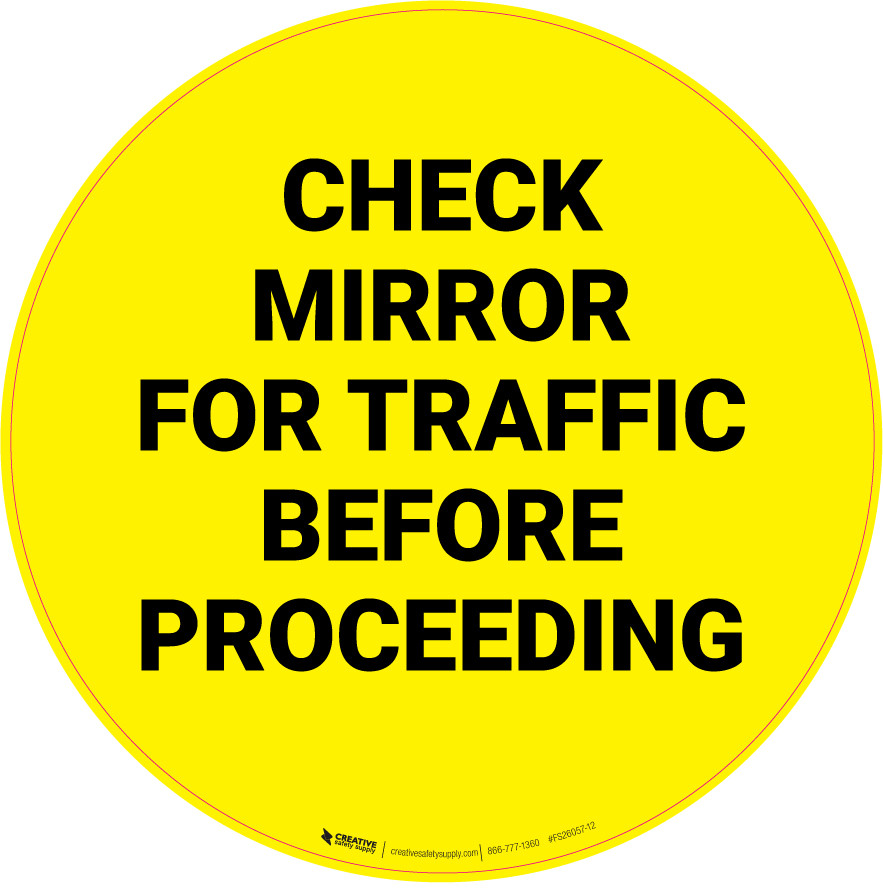 Check Mirror For Traffic Before Proceeding - Floor Sign