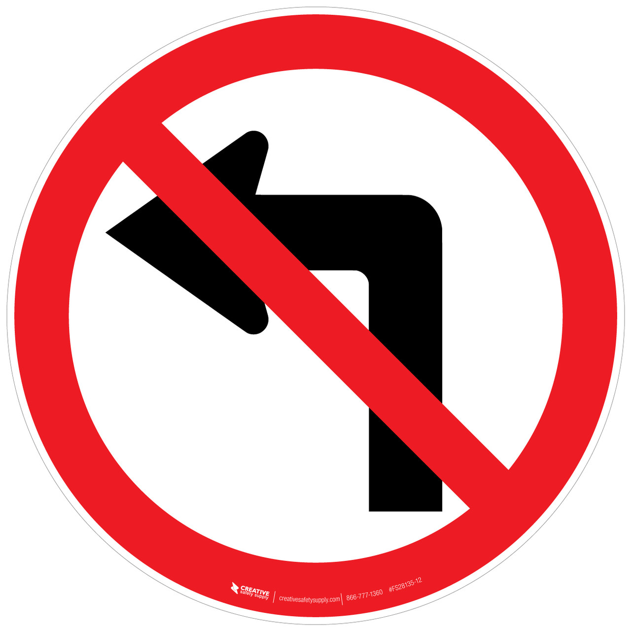 No Left Turn Sign Floor Sign | Creative Safety Supply