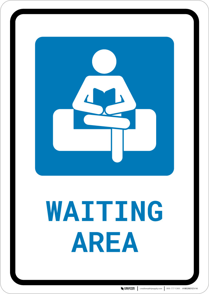 Waiting Sign