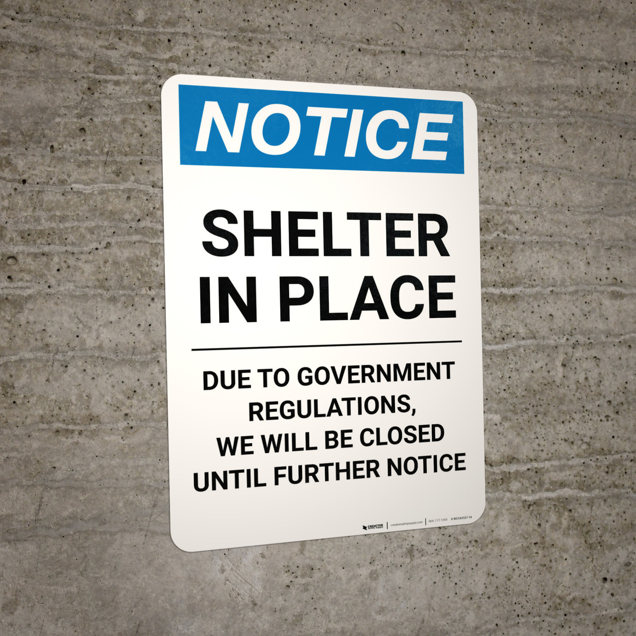 Notice: Shelter in Place We are Closed ANSI Portrait - Wall Sign