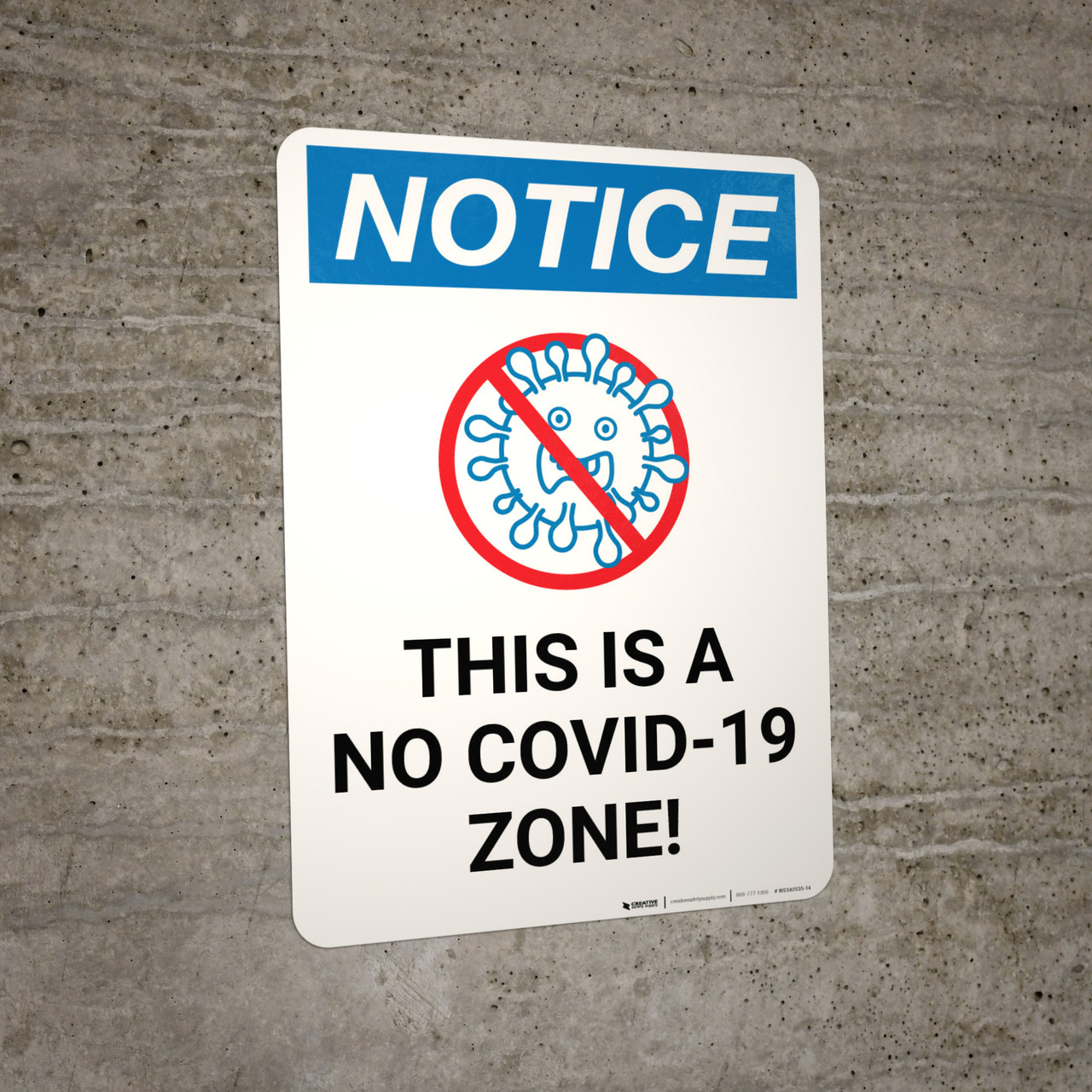Notice: This is a No COVID-19 Zone ANSI Portrait - Wall Sign | Creative ...