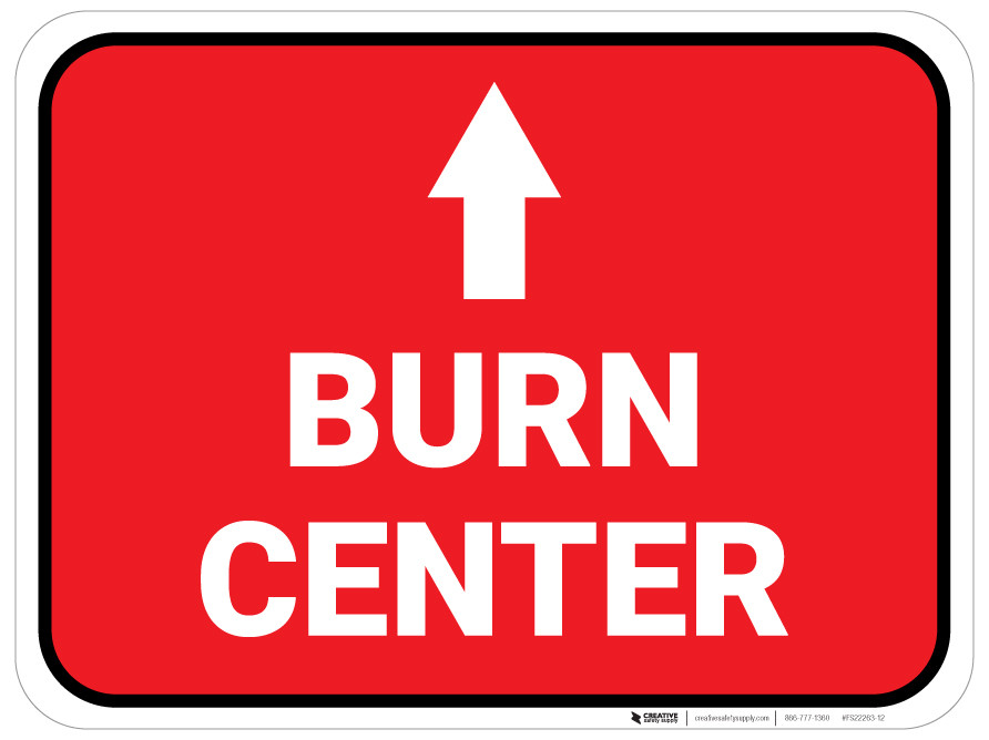 Burn Center Arrow Straight Rectangular - Floor Sign | Creative Safety ...