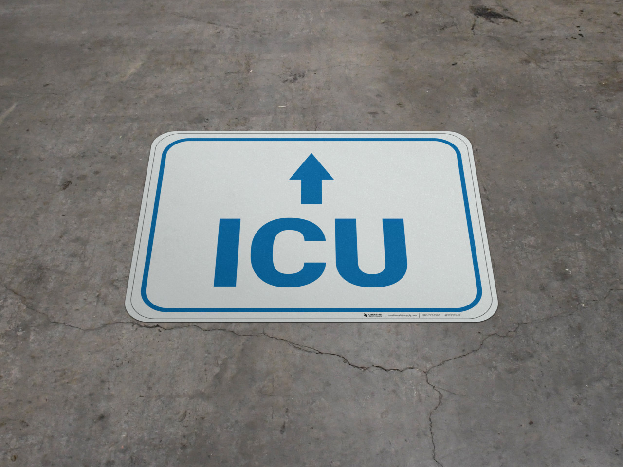 ICU Ahead with Arrow Rectangular - Floor Sign