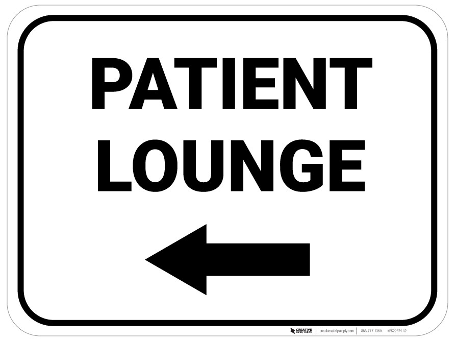 Patient Lounge Left with Arrow Rectangular - Floor Sign | Creative ...