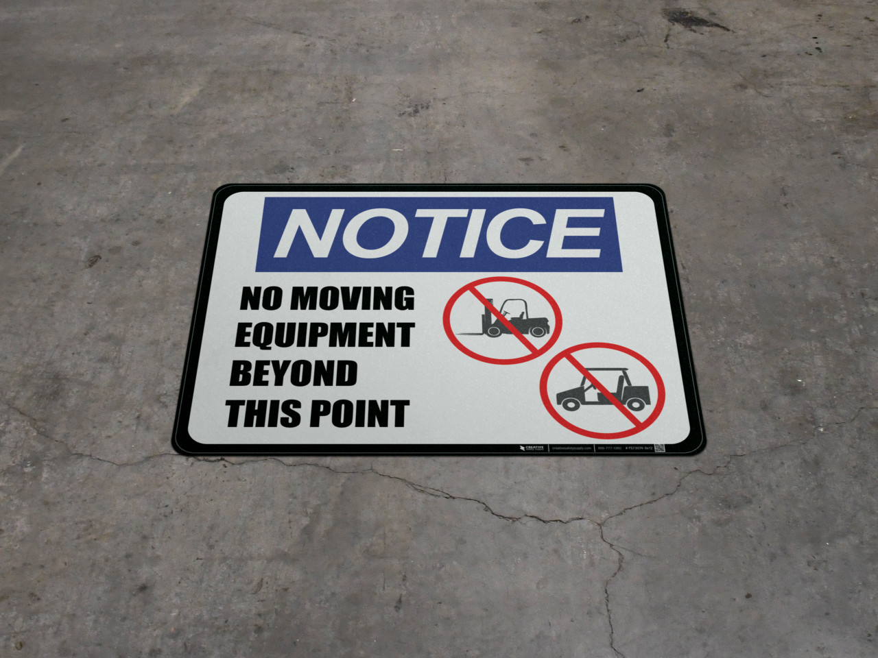 Notice - No Moving Equipment Beyond This Point - Floor Sign | Creative ...