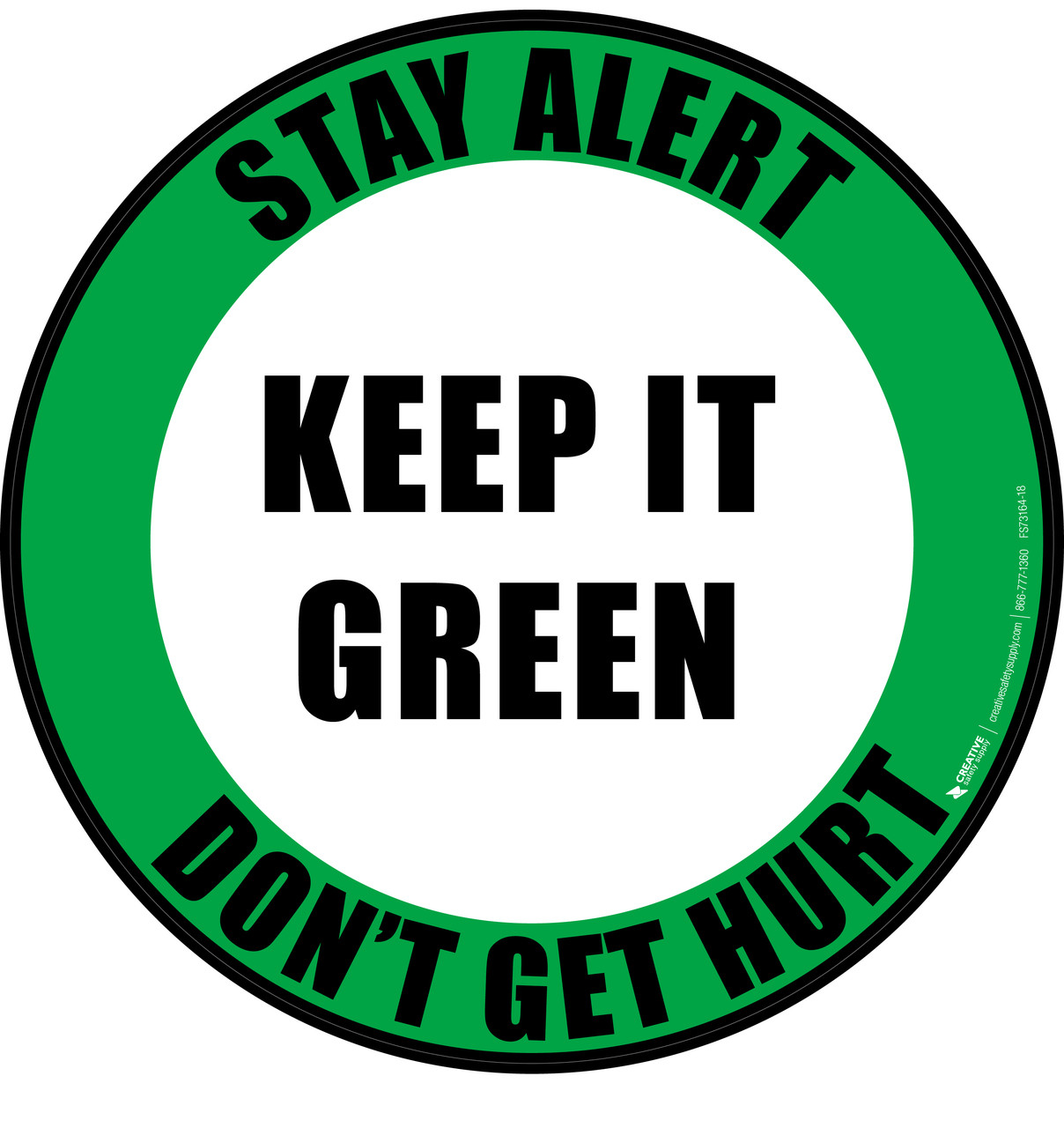 Stay Alert, Don't Get Hurt - Keep it Green - Floor Sign | Creative ...