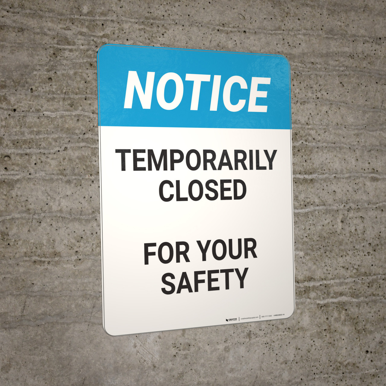 Notice: Temporarily Closed For Your Safety - Wall Sign