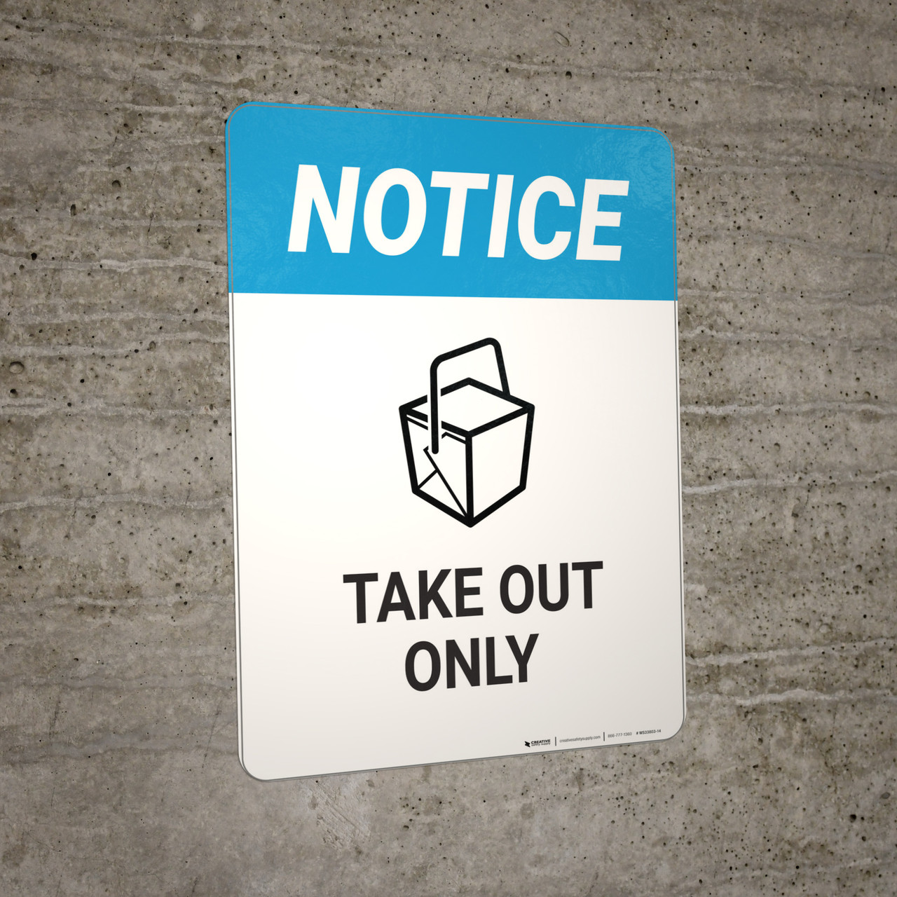Notice: Take Out Only - Wall Sign