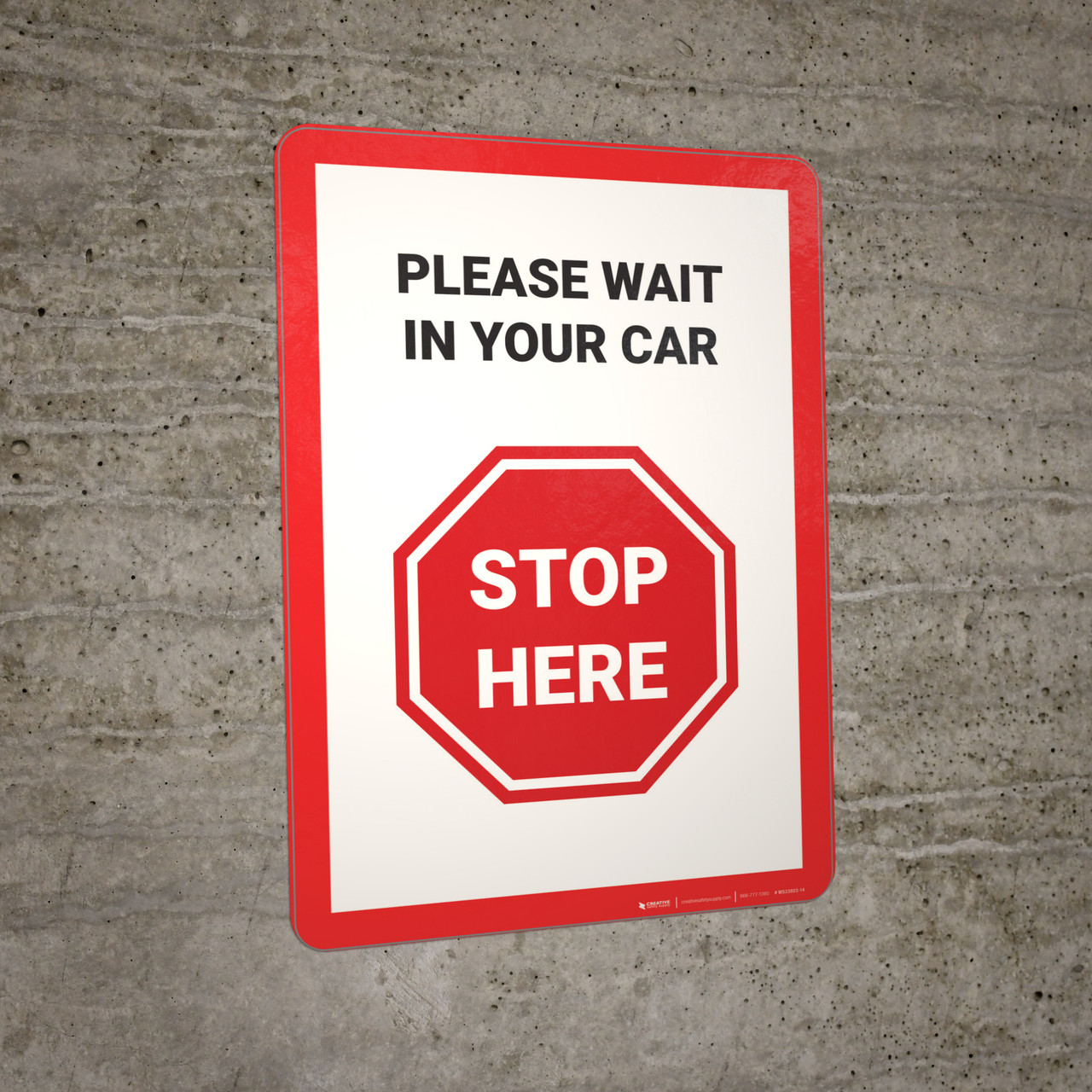 Stop Here: Please Wait In Your Car - Wall Sign