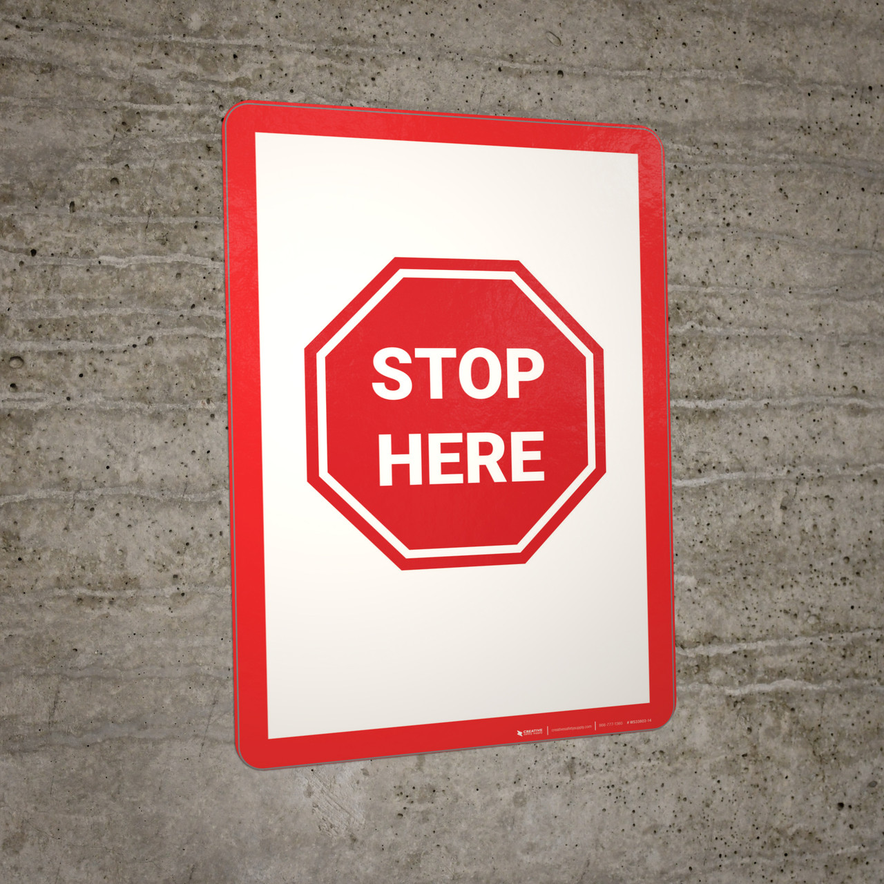 Stop Here - Wall Sign | Creative Safety Supply