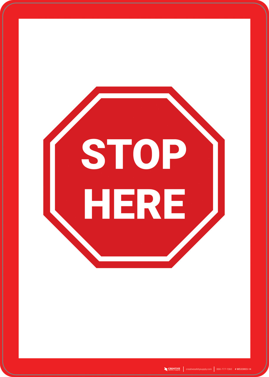 Stop Here - Wall Sign | Creative Safety Supply